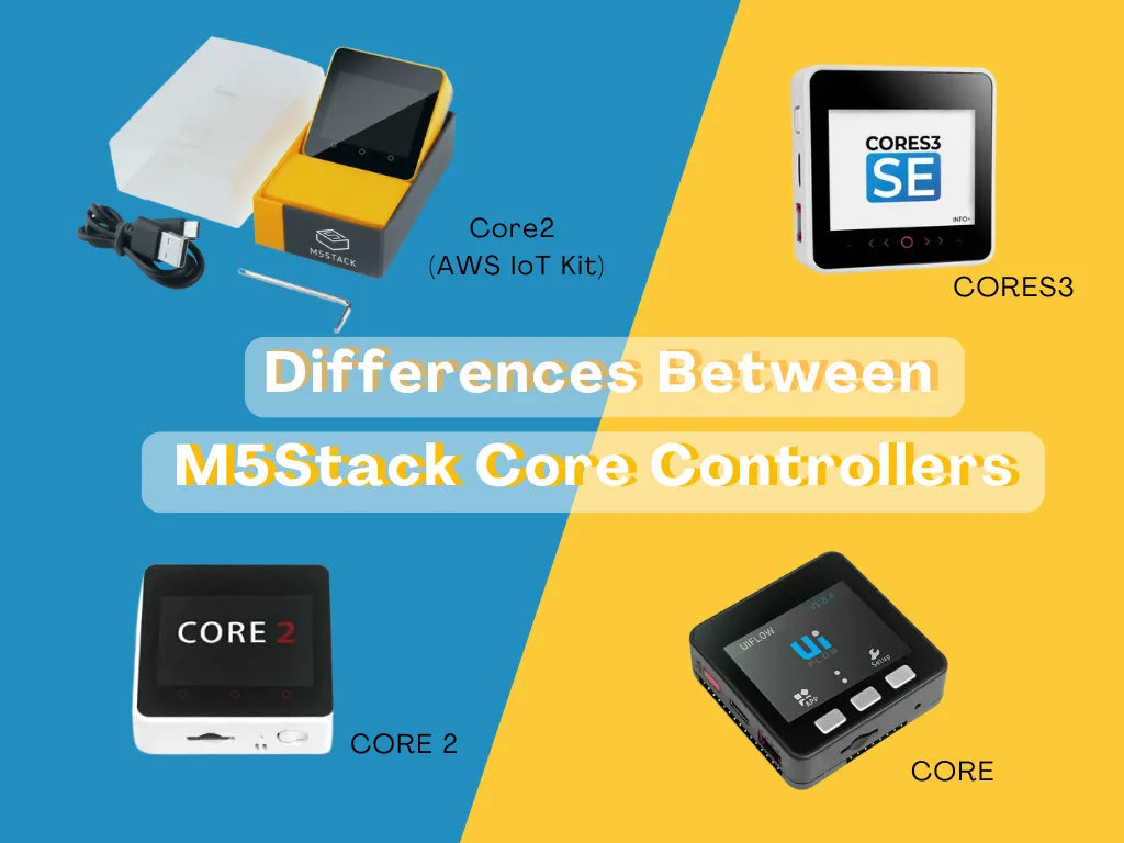 What Are the Differences Between M5Stack Core Controllers? – OpenELAB Technology Ltd.